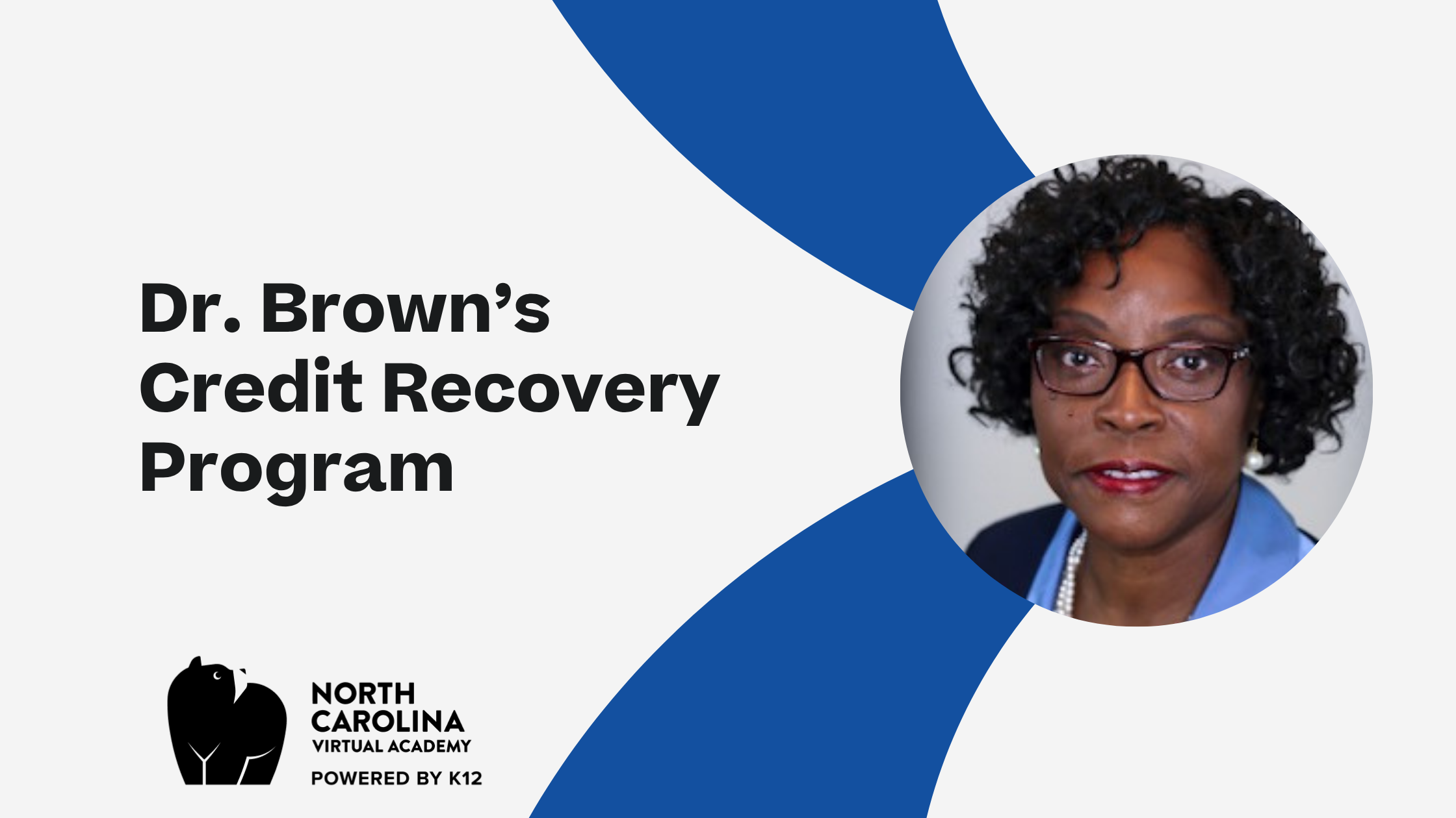 Dr. Brown's Credit Recovery Program at NCVA